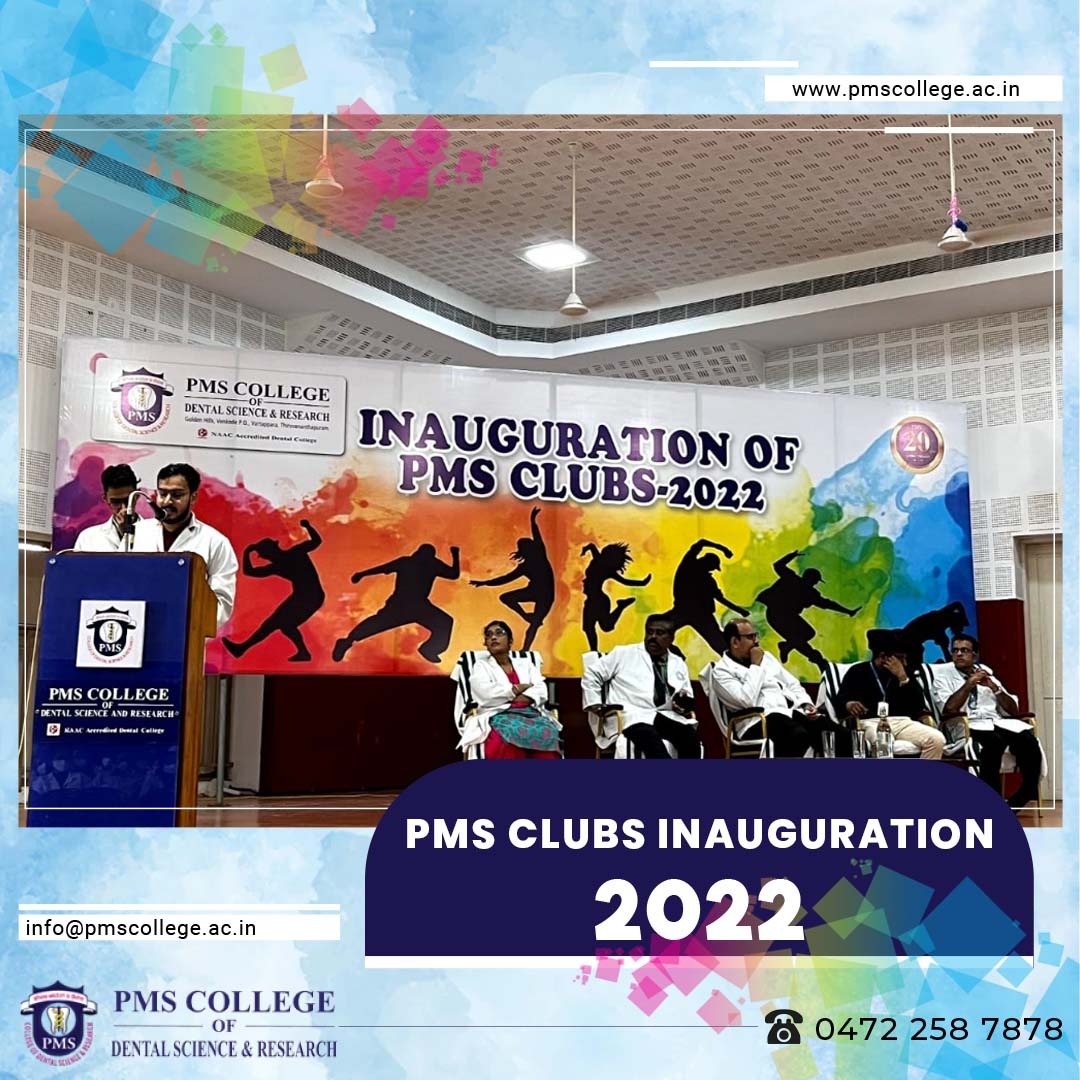 PMS Club Inauguration - 2022 - PMS Dental College