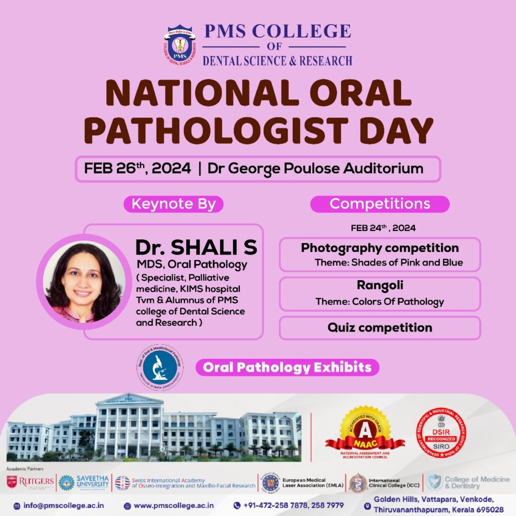 NATIONAL ORAL PATHOLOGIST DAY - PMS Dental College
