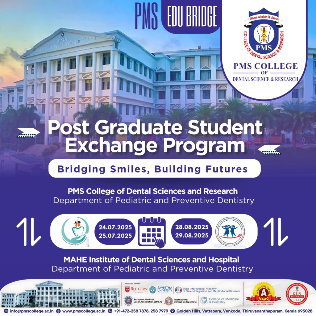 Post Graduate Student Exchange Program - PMS Dental College