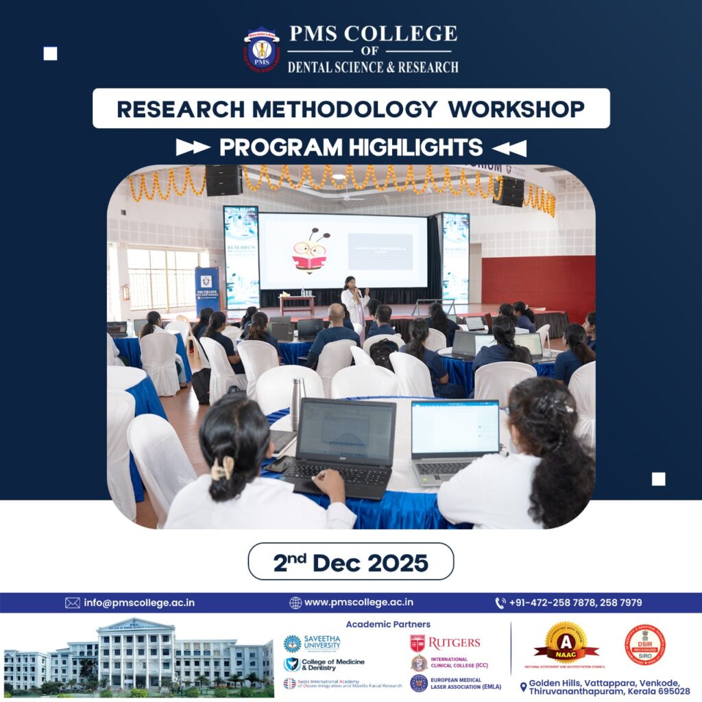 Program Highlights – Research Methodology Workshop - PMS Dental College
